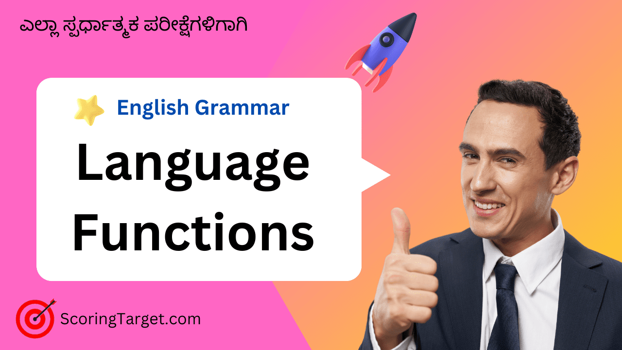 Language Functions in English Grammar - ScoringTarget Language Functions in English Grammar - ScoringTarget